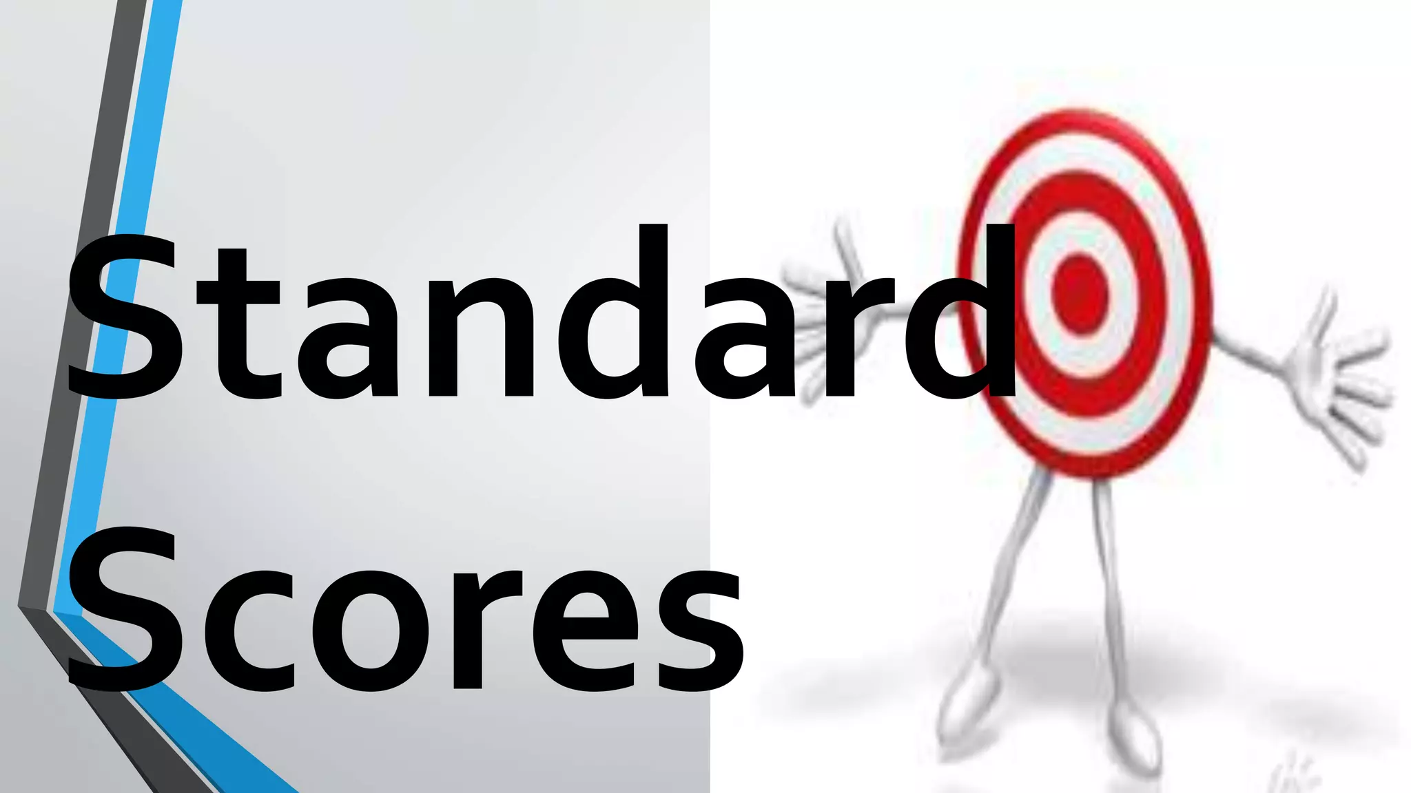 Types of Scores & Types of Standard Scores | PPTX