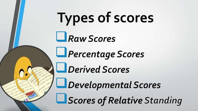 Types of Scores & Types of Standard Scores | PPTX