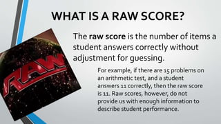 Types of Scores & Types of Standard Scores | PPTX