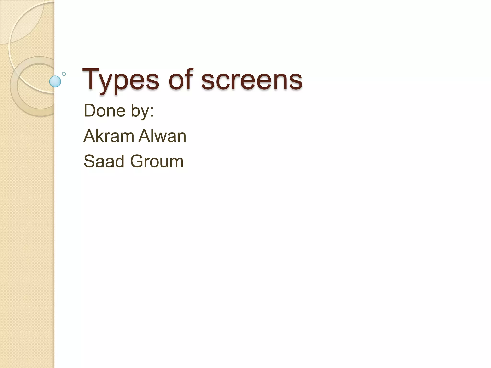 Types of screens | PPTX