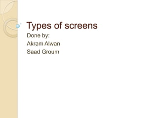Types of screens | PPT