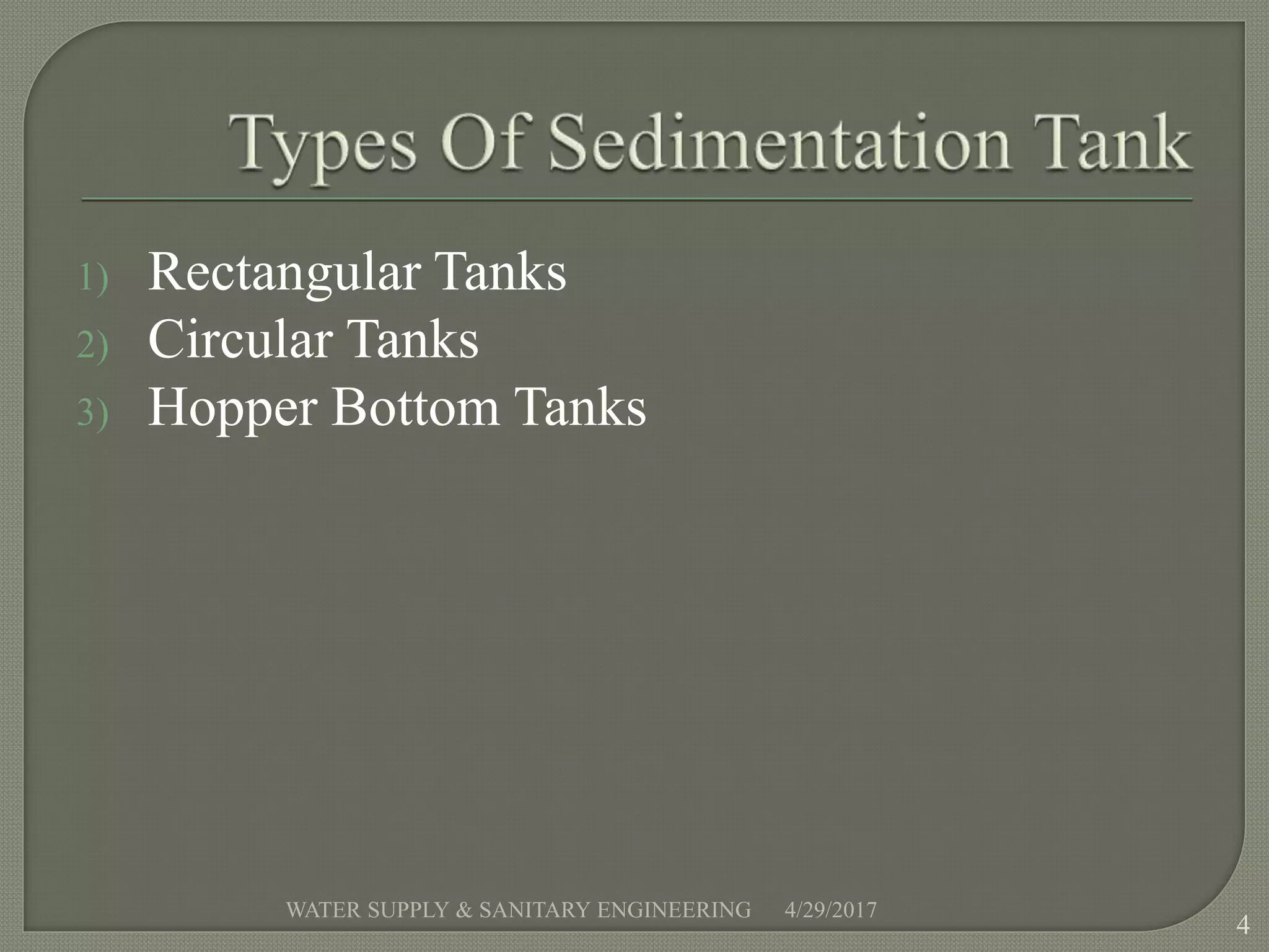 Types of sedimentation tank | PPTX