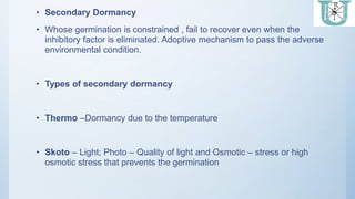 Types of seed and seed dormancy | PPTX