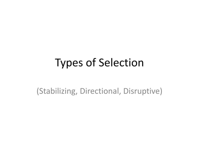 Types of selection | PPTX | Birdwatching | Hobbies & Interests