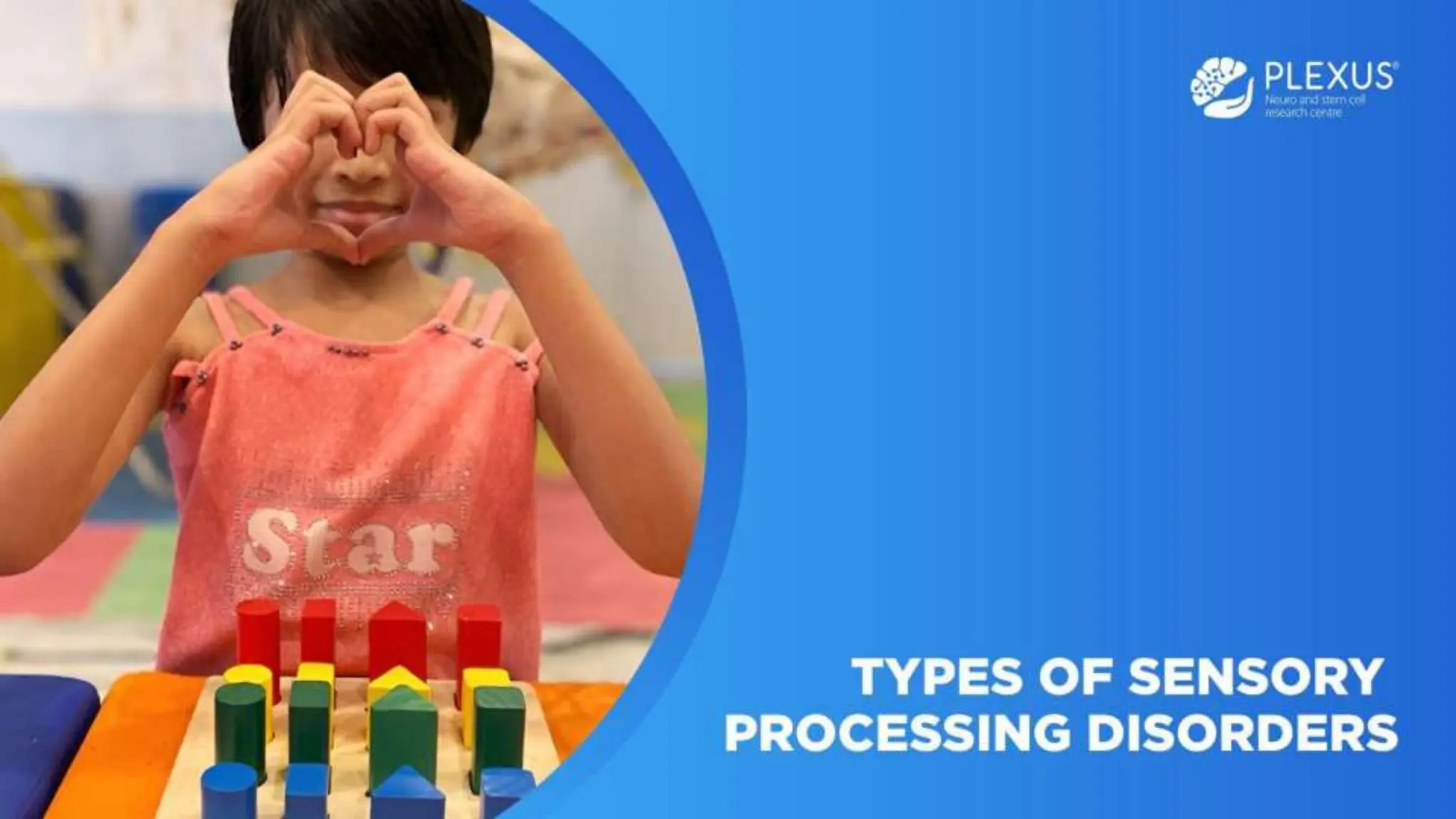 Types of Sensory Processsing Disorders | Plexus | PPT