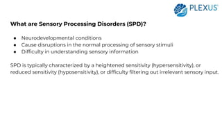 Types of Sensory Processsing Disorders | Plexus | PPT