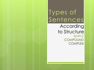 Types of sentence according to structure | PPSX