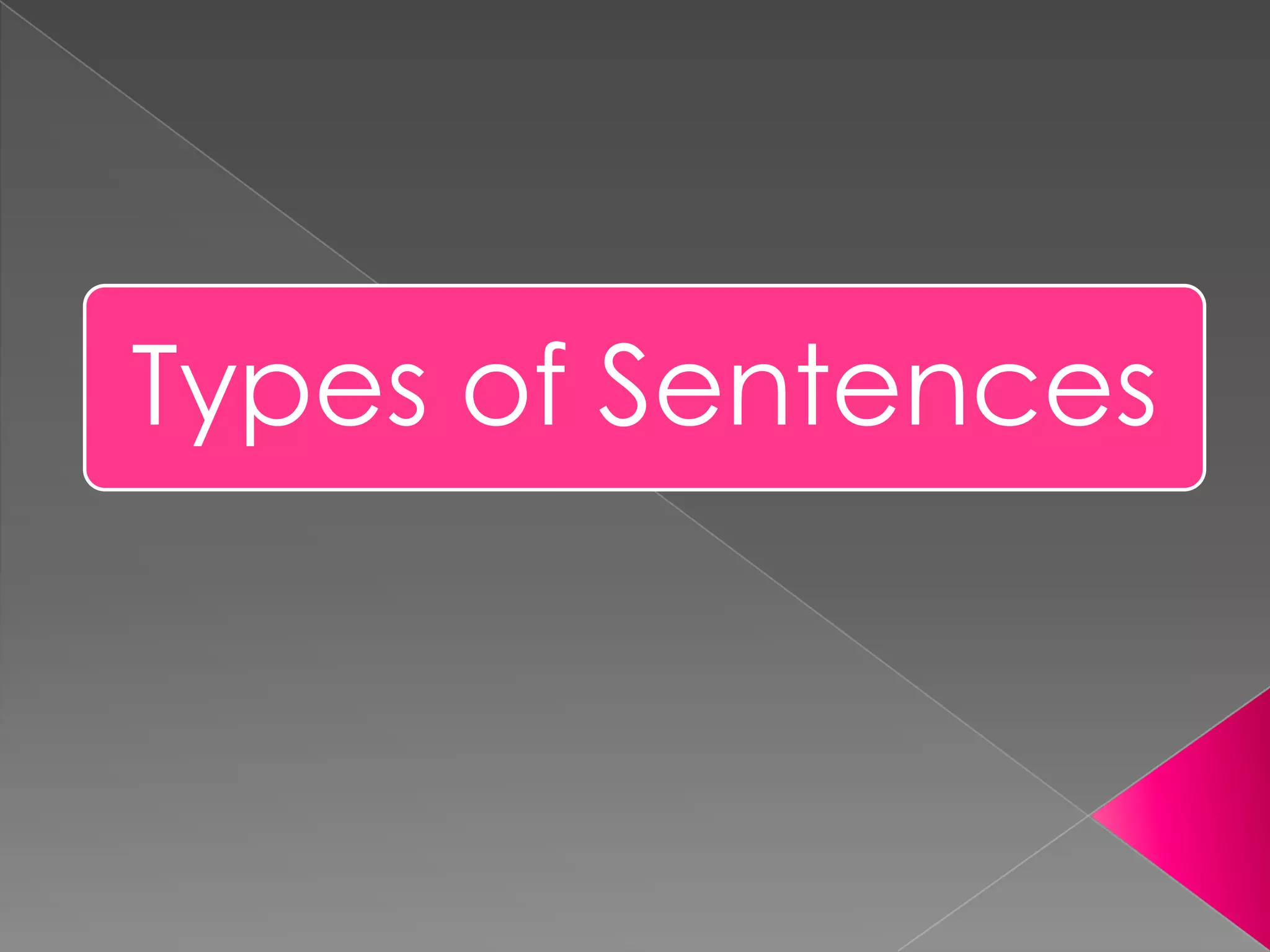 Types of sentences | PPTX | Programming Languages | Computing