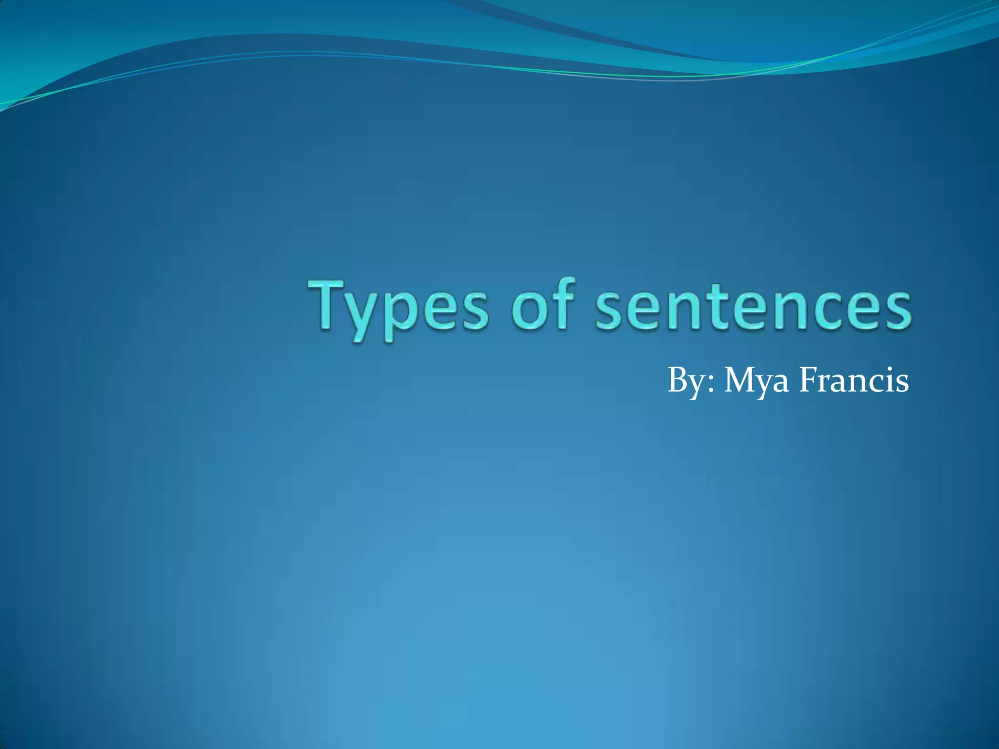 Types of sentences | PPTX