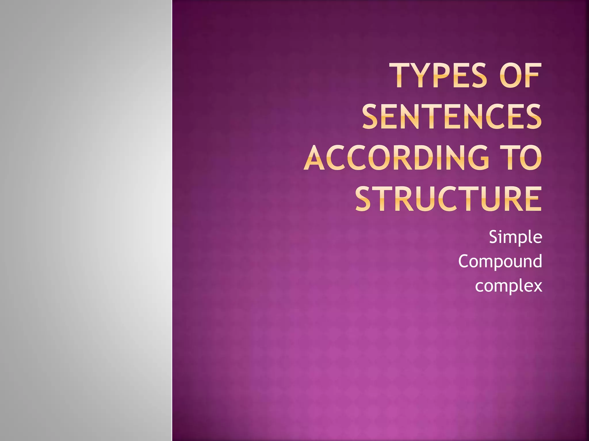 Types of sentences according to structure | PPT