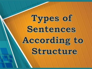 Types of sentences according to structure | PPTX