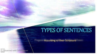 Types of sentences according to their structure | PPT