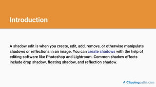 Types Of Shadow Edits.pptx