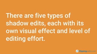 Types Of Shadow Edits.pptx