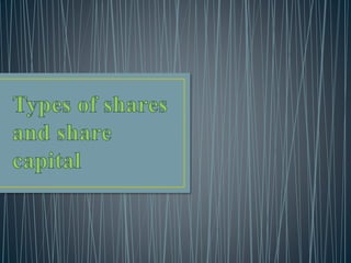 Types of share and share capital | PPTX