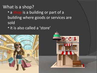 Shop and its Different Types | PPT