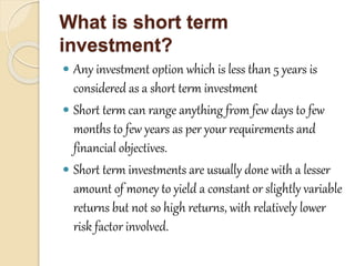 Types of short term investment opportunities | PPTX