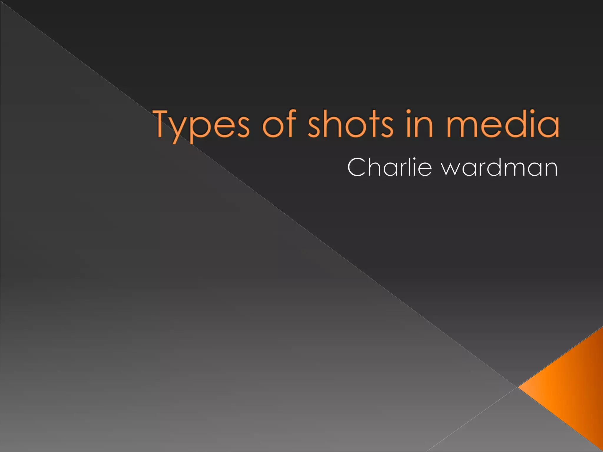 Types of shots | PPTX