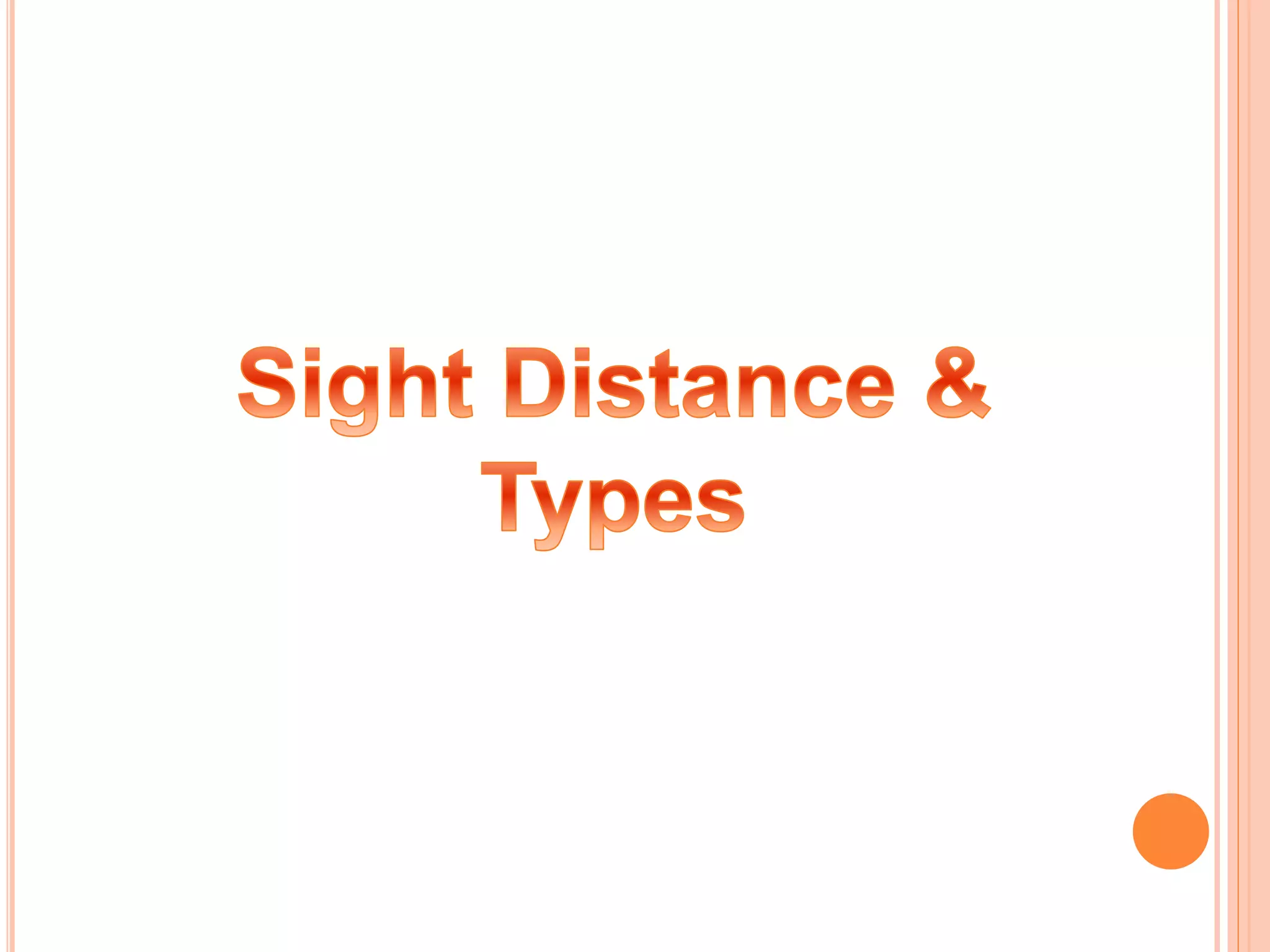 Types of sight distance | PPTX