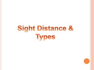 Types of sight distance | PPTX