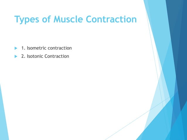 Types of skeletal muscle fibers, motor unit,isotonic and isometric ... Types of skeletal muscle fibers, motor unit,isotonic and isometric ...