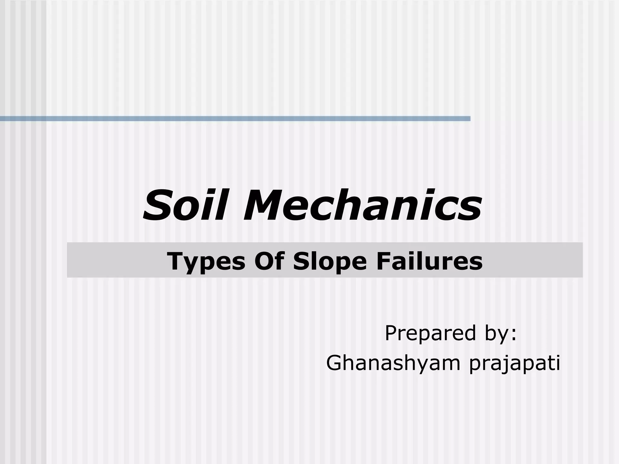 Types of slope failures | PPT