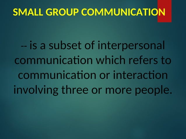 Different Types of Small Group Communication | PPT