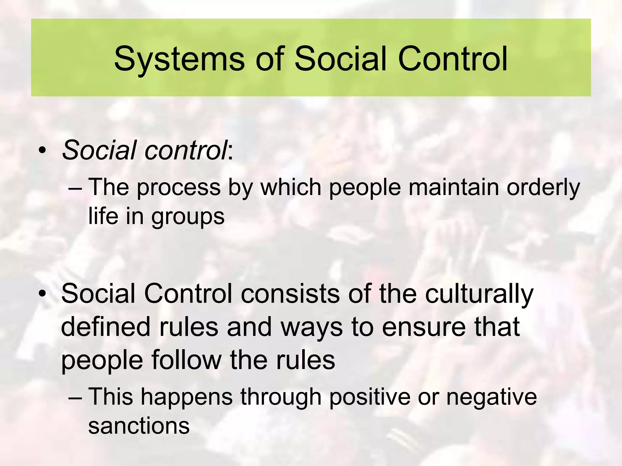 Social Conflict and Control: Types of Social Control | PPTX