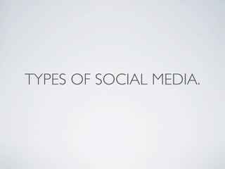 Types of social media. | KEY