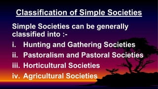 Types of society | PPTX | Agriculture | Industries
