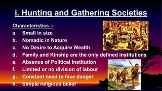 Types of society | PPTX | Agriculture | Industries