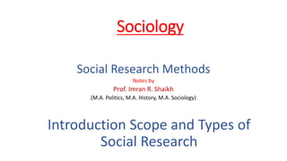 types of Sociology research.pptx | Science