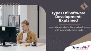 Types Of Software Development - SynergyTop | PPT