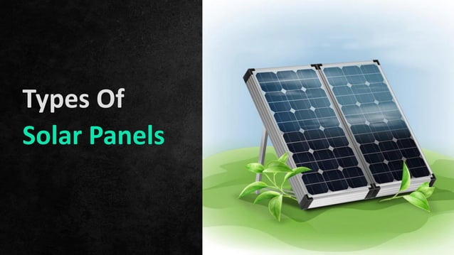 Types of Solar Panels | PPT