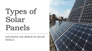 Types of Solar Panels.pptx nb nhv hff bf . | PPT