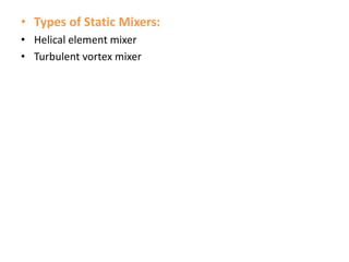Types of solid fluid mixers | PPTX