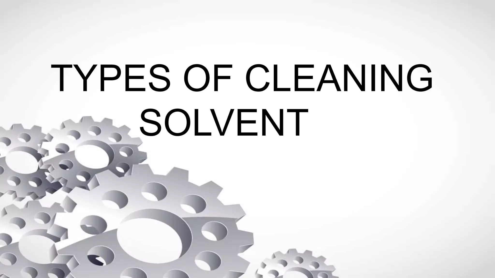types of solvent.pptx | Candle and Soap Making | Arts and Crafts