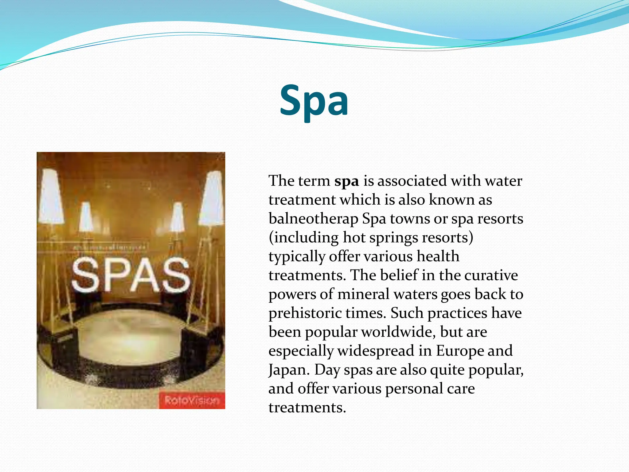 Types of Spa - Different Types of Spa in Hotels | PPTX