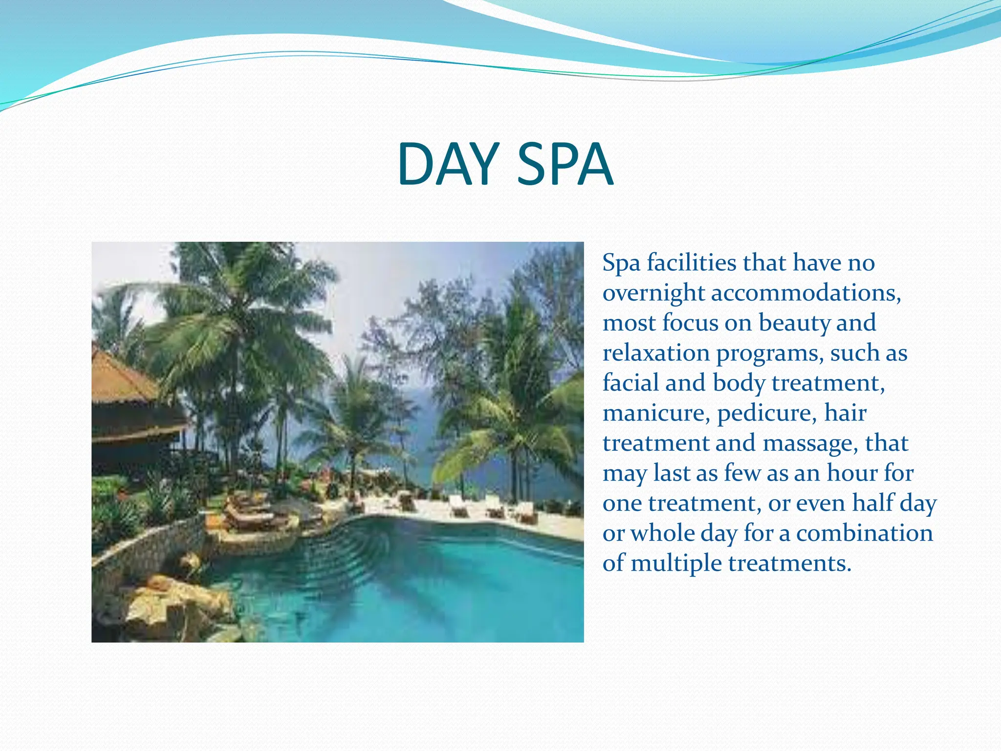 Types of Spa - Different Types of Spa in Hotels | PPT