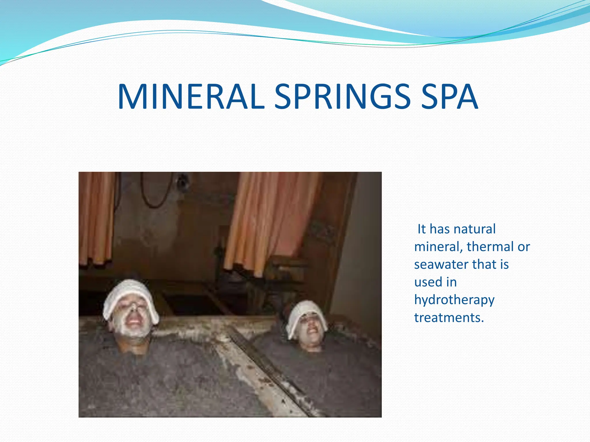 Types of Spa - Different Types of Spa in Hotels | PPTX