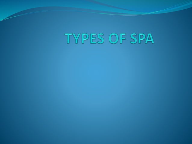 Types of Spa - Different Types of Spa in Hotels | PPTX