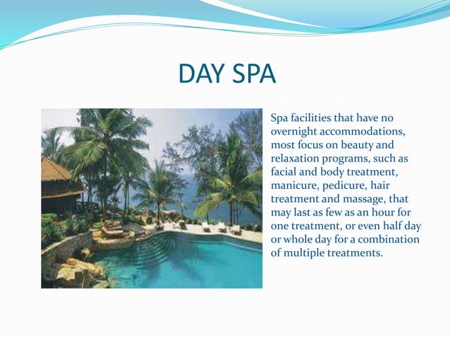 Types of Spa - Different Types of Spa in Hotels | PPTX