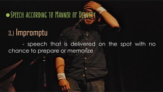 Types of speeches according to Purpose and Manner of Delivery | PDF