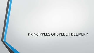 Types of speeches and principles of speech writing and delivery | PPTX