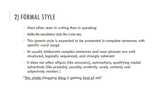 Types of Speech Style Module 6 (After the types of speeches).pptx