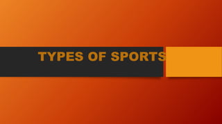 Types of sports | PPTX