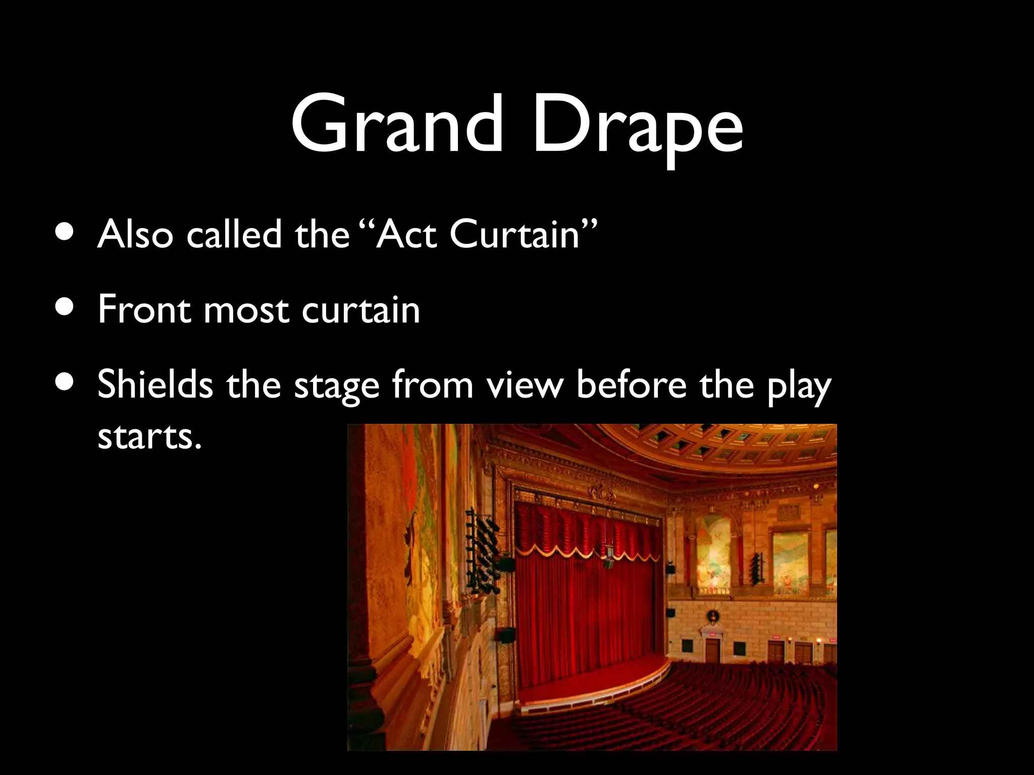 Types of stages and drapes - Theatre 1 | PPT