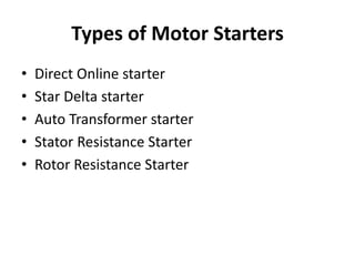 Types of starters of 3 phase induction motor | PPTX