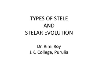 Types of stele and stelar evolution | PDF