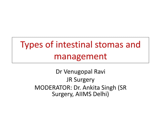 Types of intestinal stomas and management | PPTX
